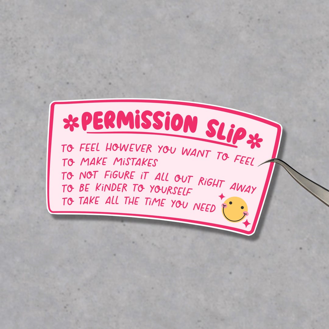 Permission Slip Mental Health Sticker, Self Care Decal, Positive ...