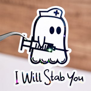 I Will Stab You Sticker, Funny Nurse Sticker, ER Sticker, Cute Ghost ...
