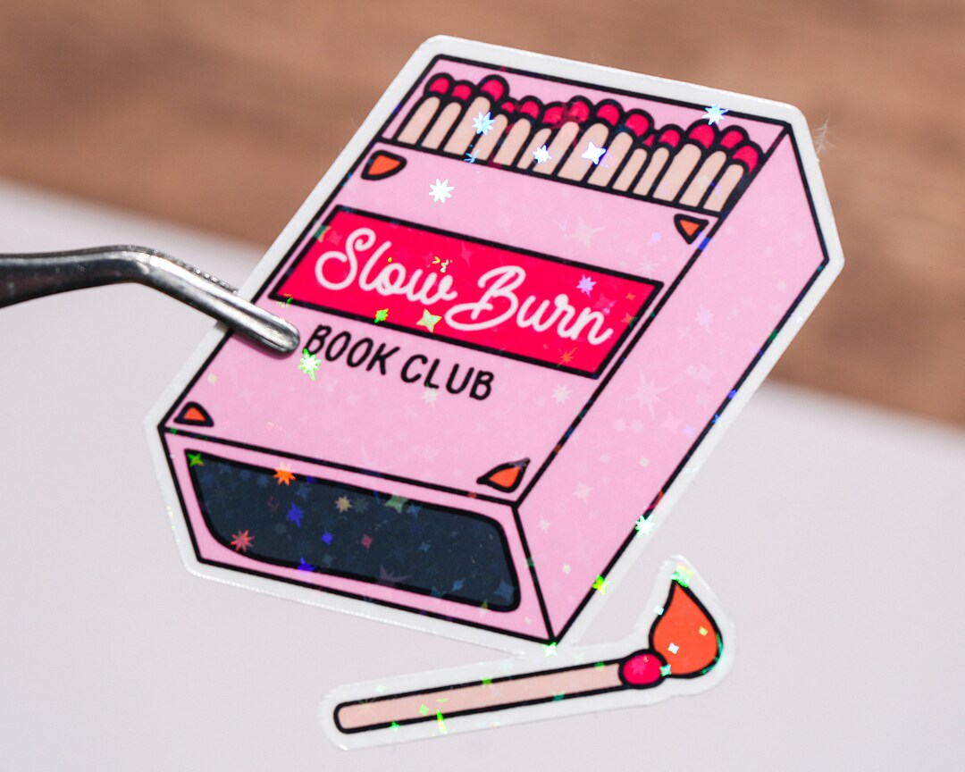 Slow Burn Book Club Sticker, Kindle Sticker, Bookish Decoration ...