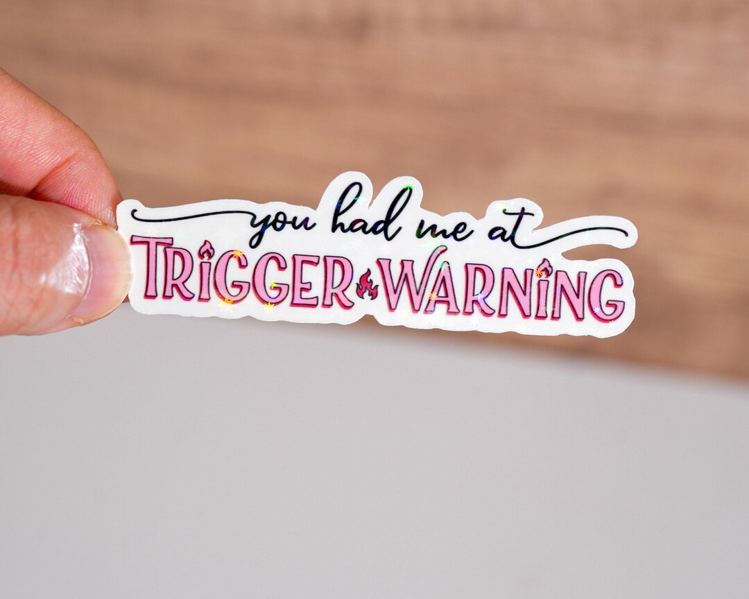 You Had Me at Trigger Warning Sticker, Kindle Bookish Sticker, Book Lover Gift, Bookish Merch ...