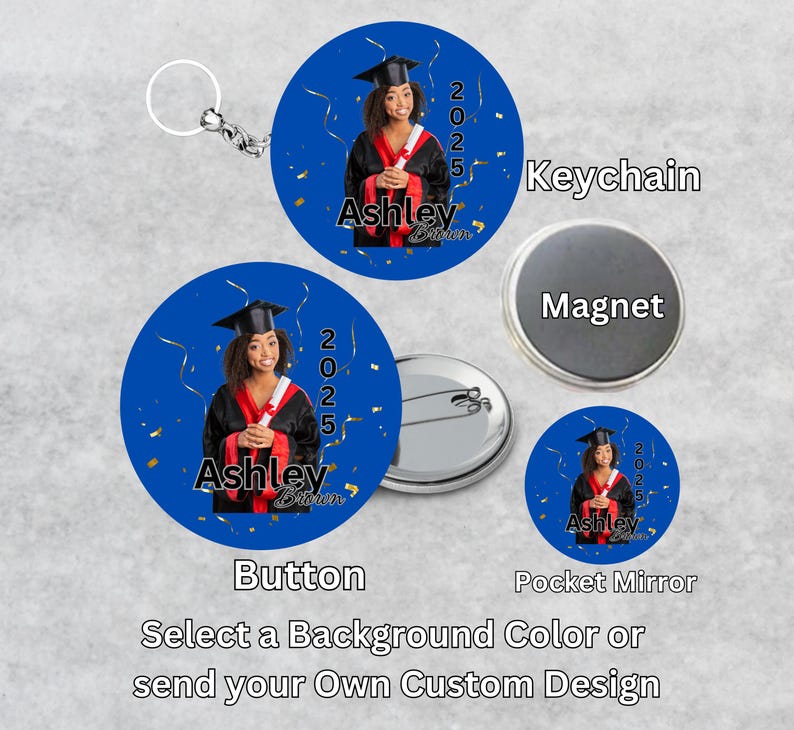 Personalized Graduation Button, Keychain, Magnet, or Mirror Class of ...