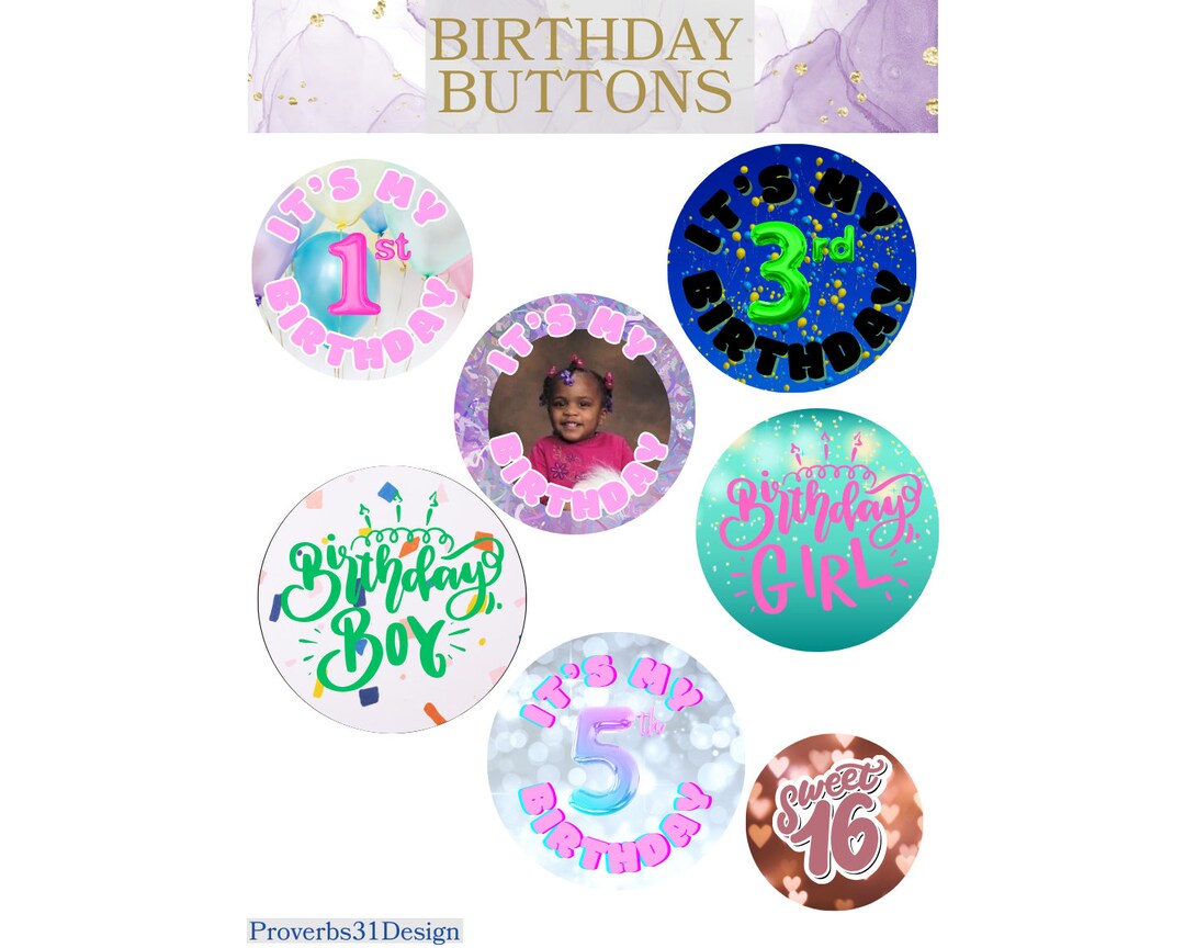 Custom Birthday Buttons, Photo Buttons, Numbered Buttons, It's My ...