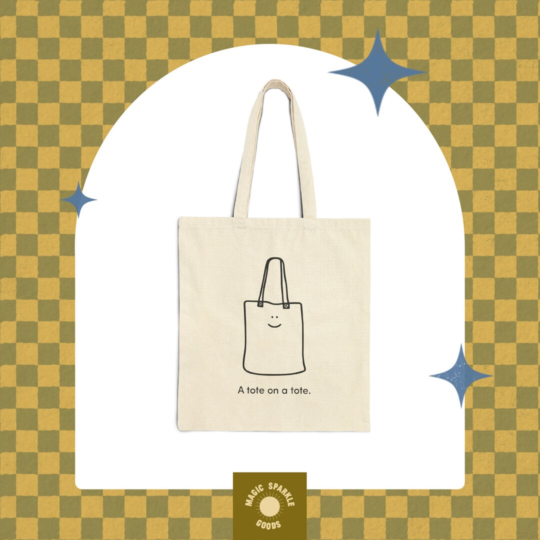 A Tote on a Tote. Cotton Canvas Tote Bag Cute Tote Fun Tote Minimal ...