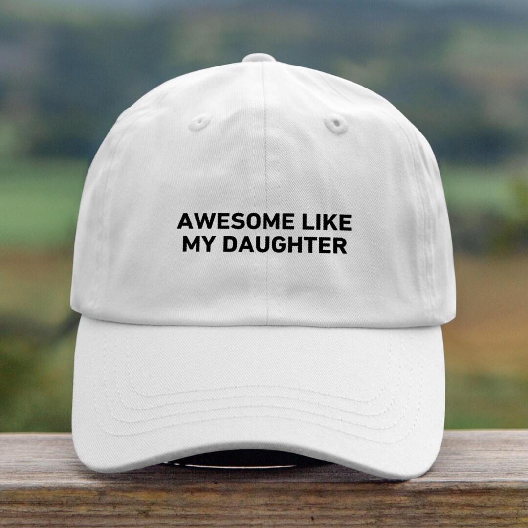 Awesome Like My Daughter Dad Hat, Gifts for Daddy From Daughter, Gift ...