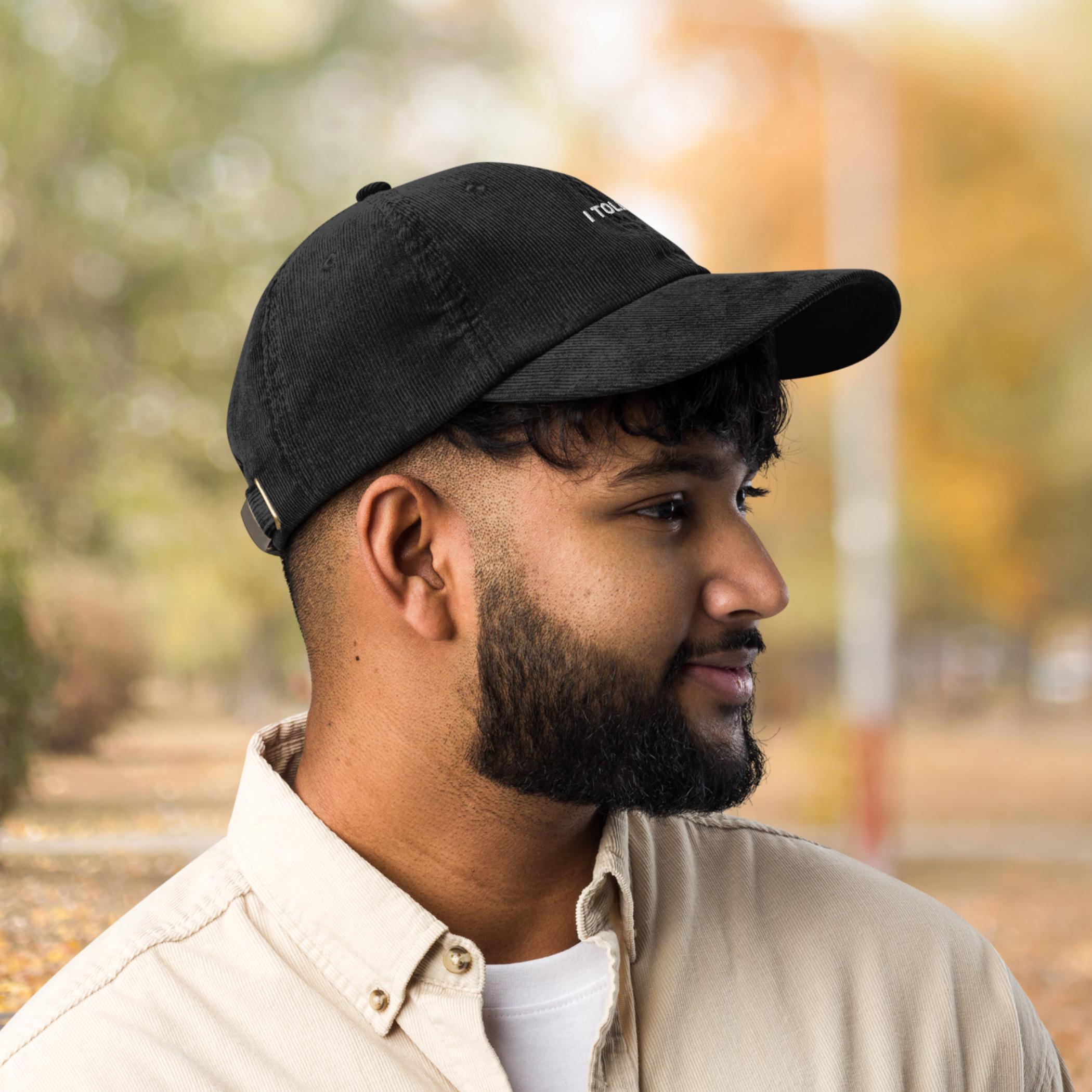 I Told Ya Corduroy Hat: Embroidered Sarcastic Cap - Etsy