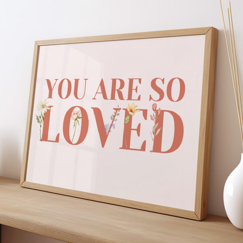 You Are so Loved Print - Etsy
