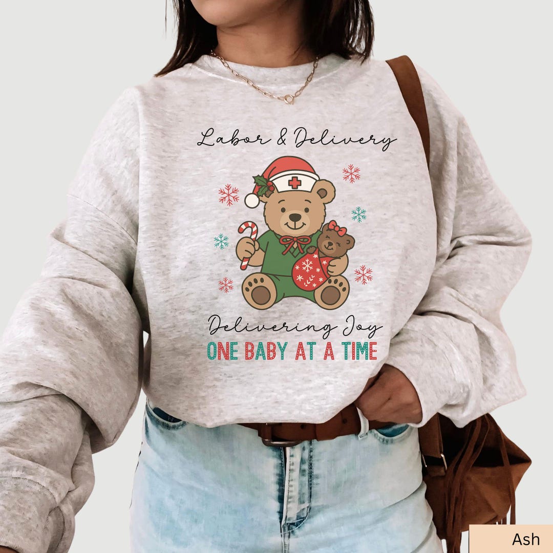 Labor and Delivery Christmas Sweatshirt,teddy Bear L&D Nurse Sweater ...