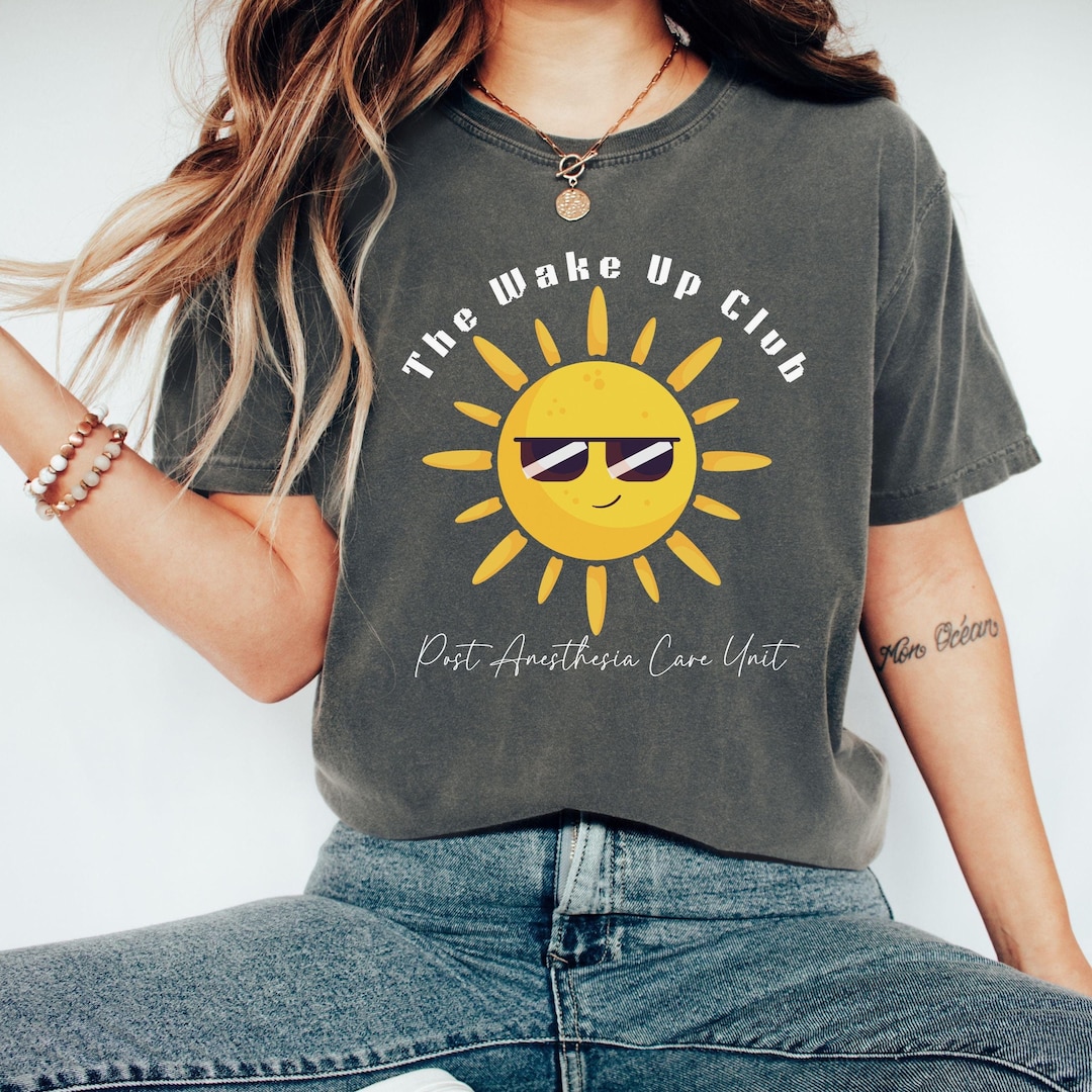 PACU Funny Wake up Club Shirt,anesthesiologist Comfort Color Tshirt ...