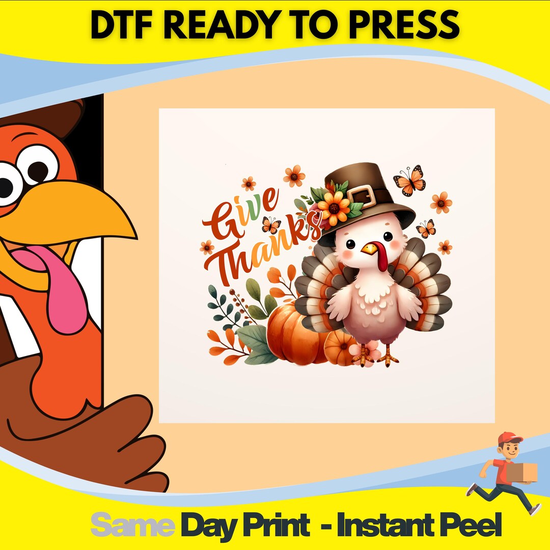 DTF Transfer, Thanksgiving Turkey, Give Thanks Autumn, Ready to Press ...