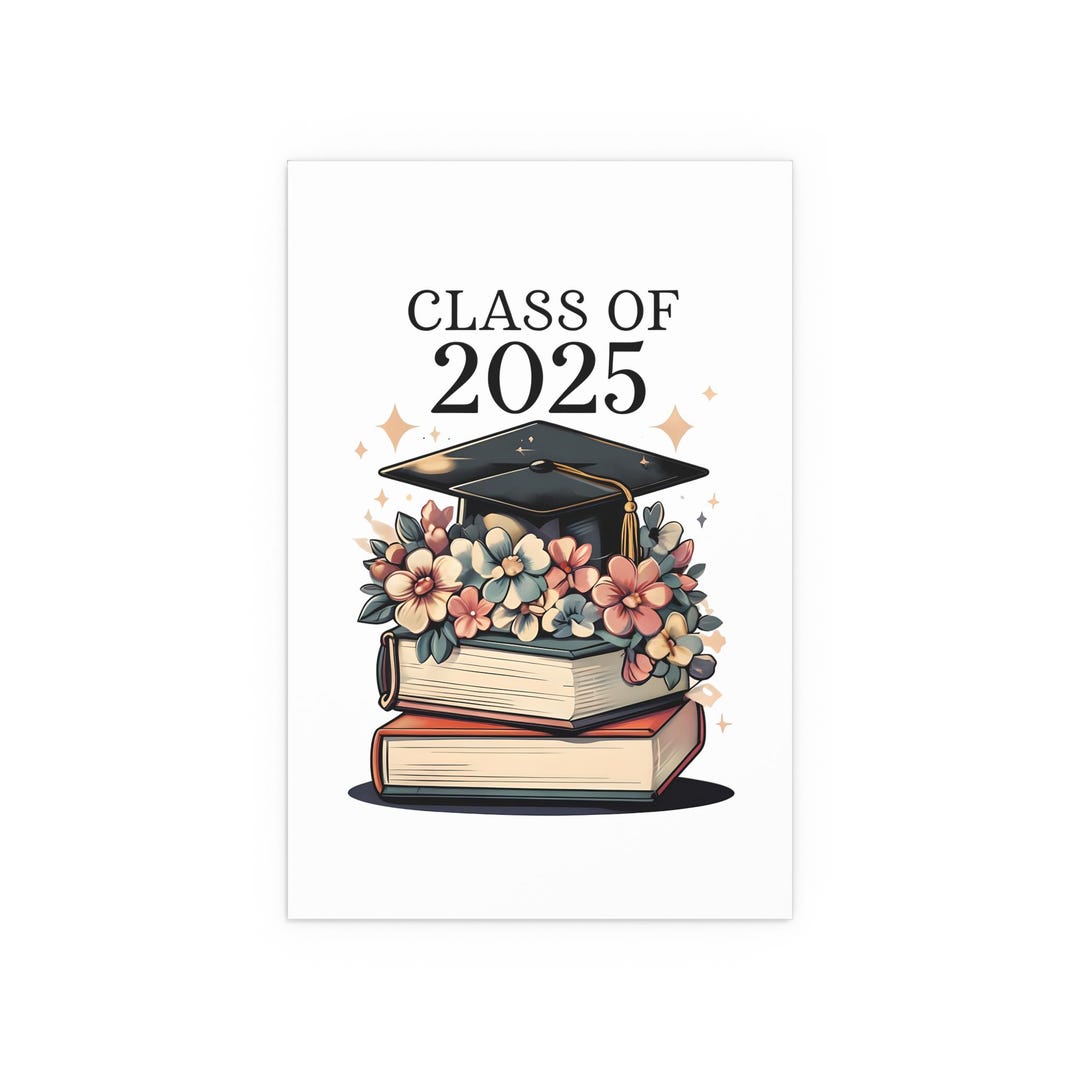 Graduation Silk Poster, Class of 2025 Wall Art, Floral Graduation Decor ...