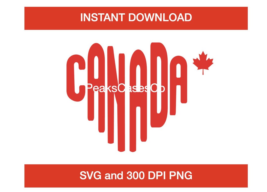 Heart Shaped Canada, SVG, PNG, Digital Download, Cricut Cut File ...