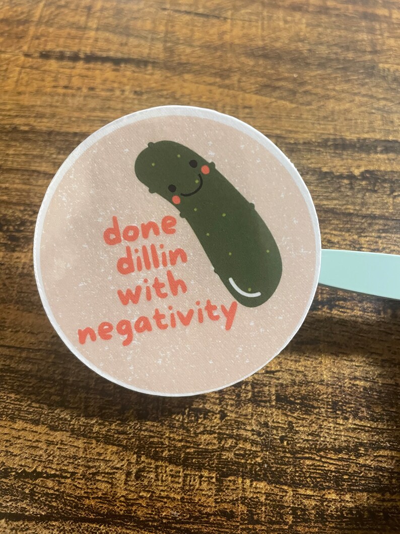 Pickle Pun Sticker Waterproof Vinyl Decal With Humorous Quote Great for ...