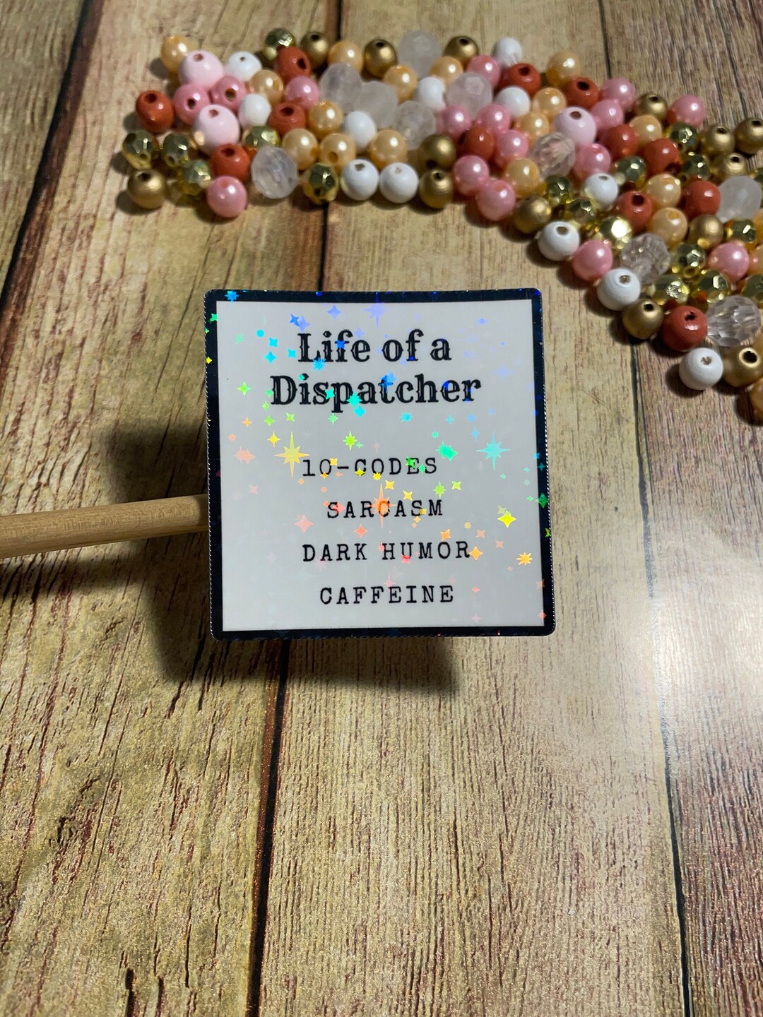 Life of a Dispatcher 911 Sticker, Funny Dispatch Sticker, Holographic ...