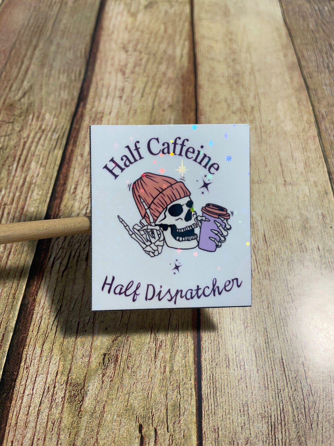 Funny Glitter 911 Life of a Dispatcher Sticker, Half Caffeine Half ...