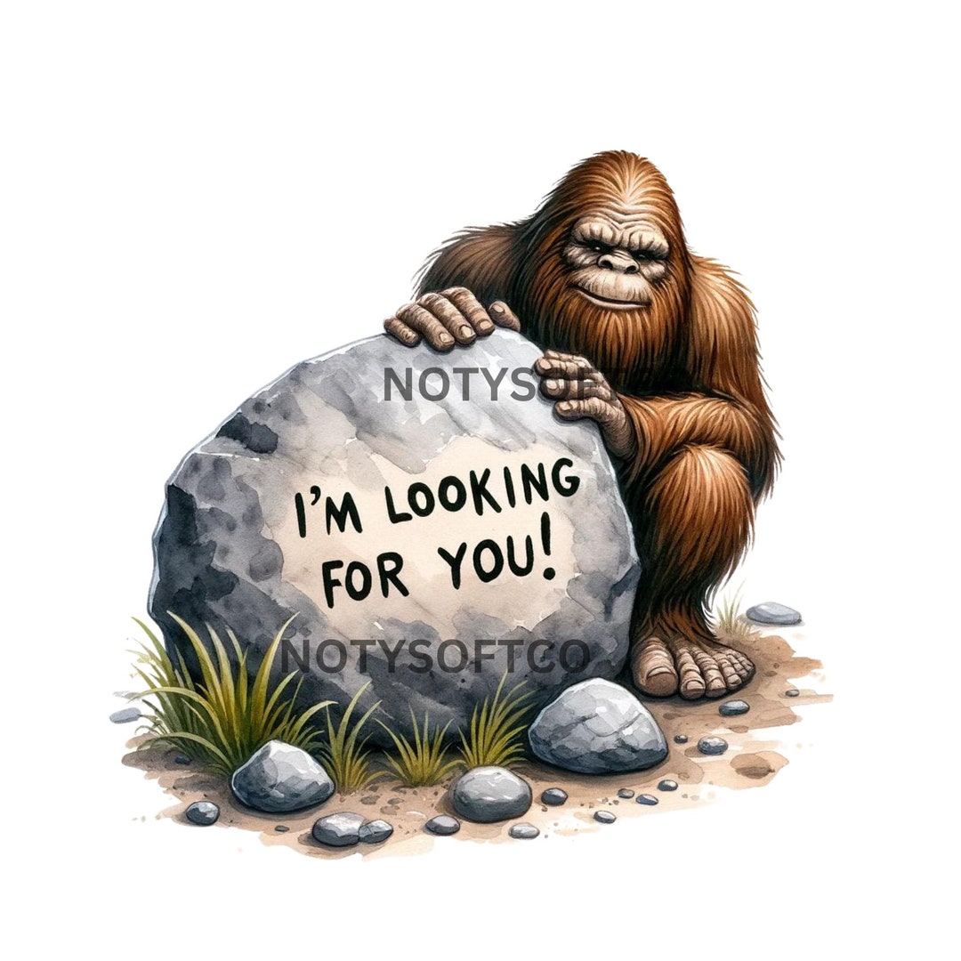 Funny Bigfoot, I'm Looking for You, Sasquatch, Rock, Stones, Bundles ...