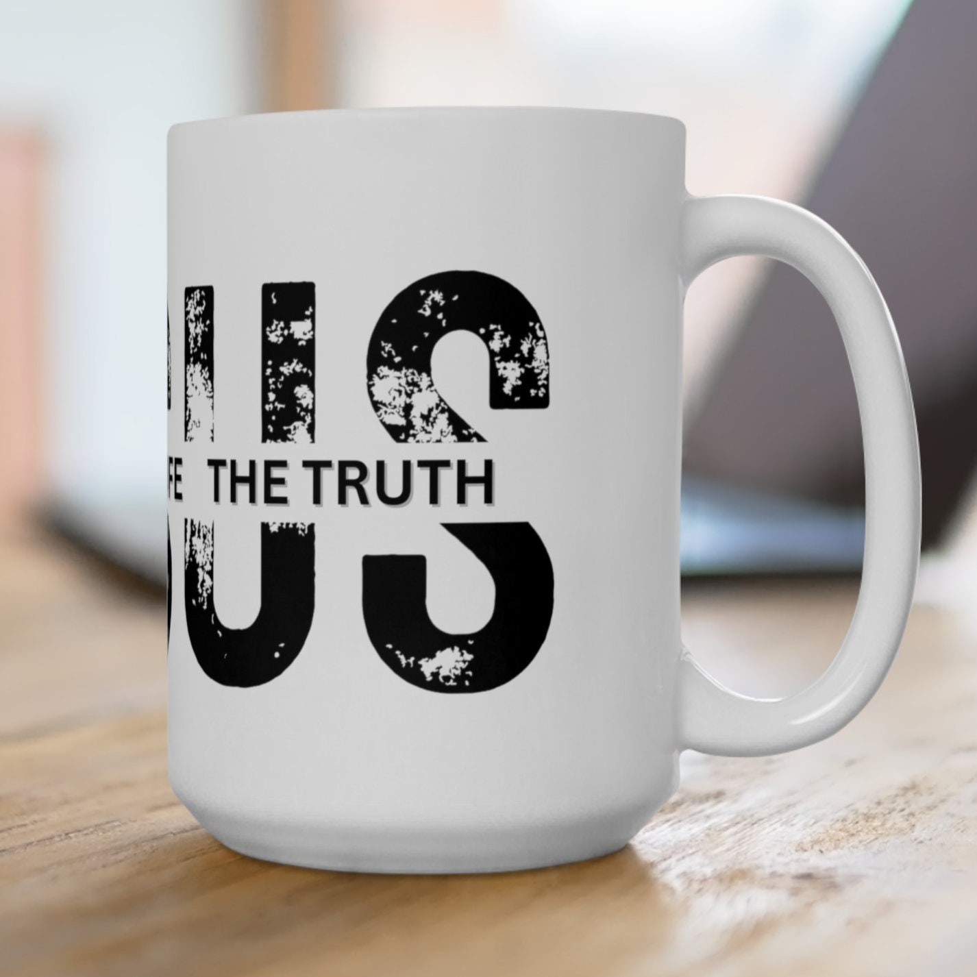 Inspirational Jesus Mug the Way, the Life, the Truth, Custom Printed ...