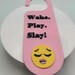 Slay Do Not Disturbed Door Hanger Signs Door Knob Warning DND - Etsy