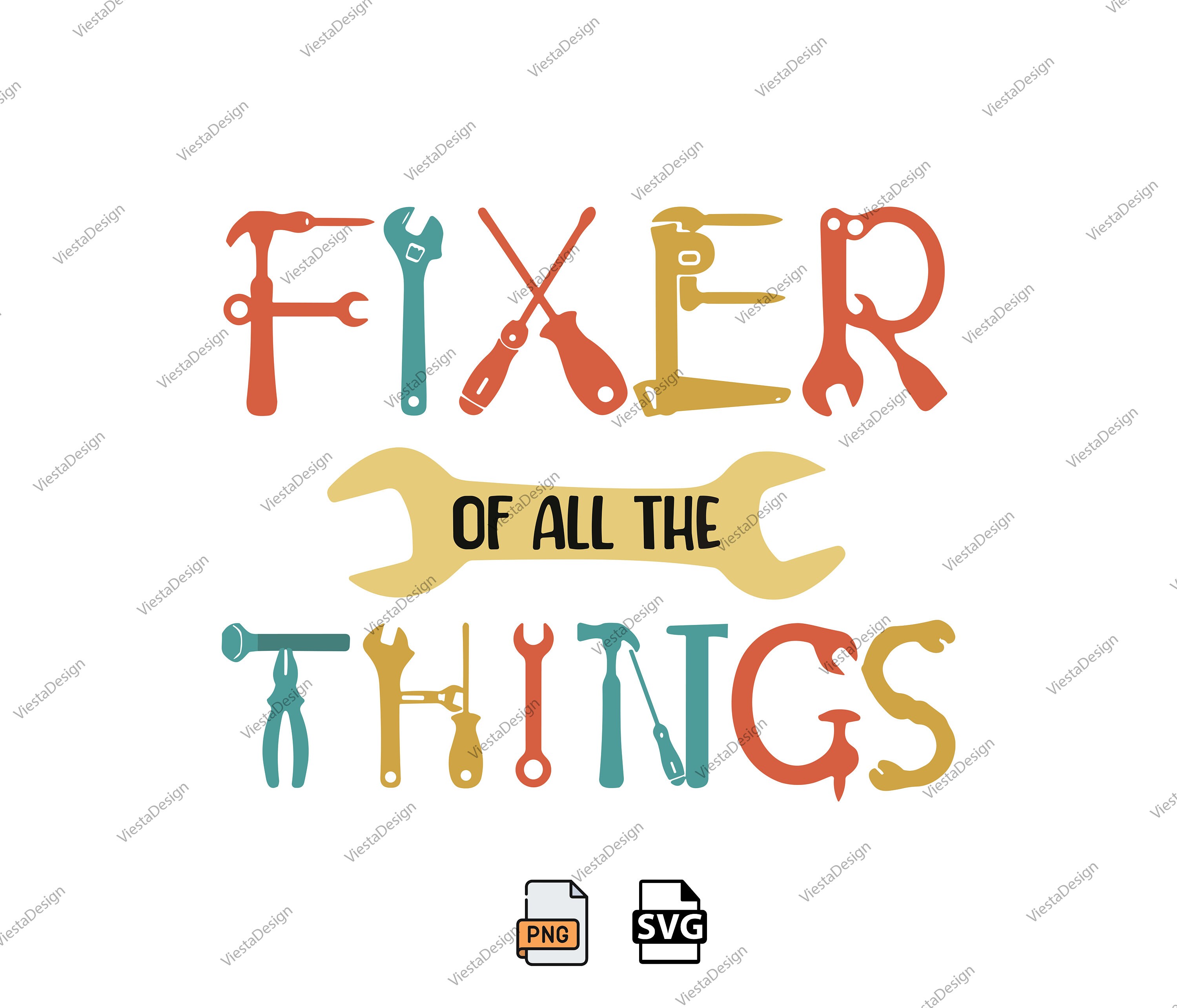 Fixer of All the Things Png, Mr Fix Png, Dad Tools Png, Humor Dad ...