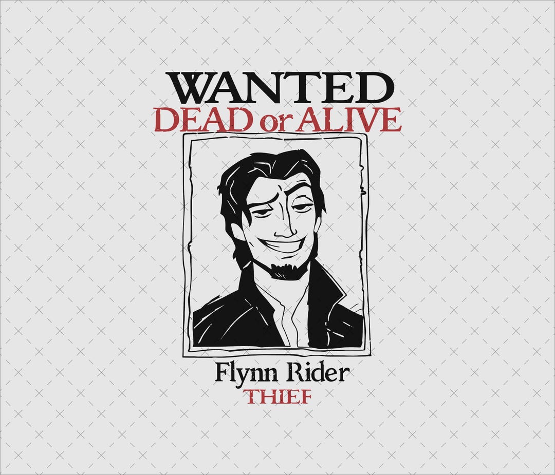 Flynn Rider Wanted Poster Cut Files, Tangled SVG PNG (digital File) - Etsy