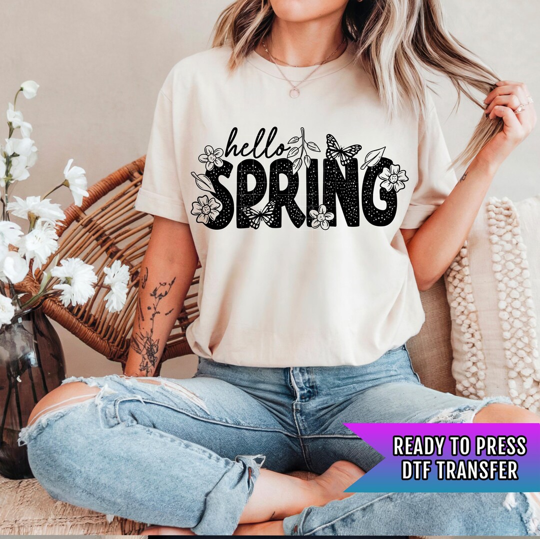 Hello Spring DTF Transfer Ready for Press, Spring Dtf Print, Direct to ...