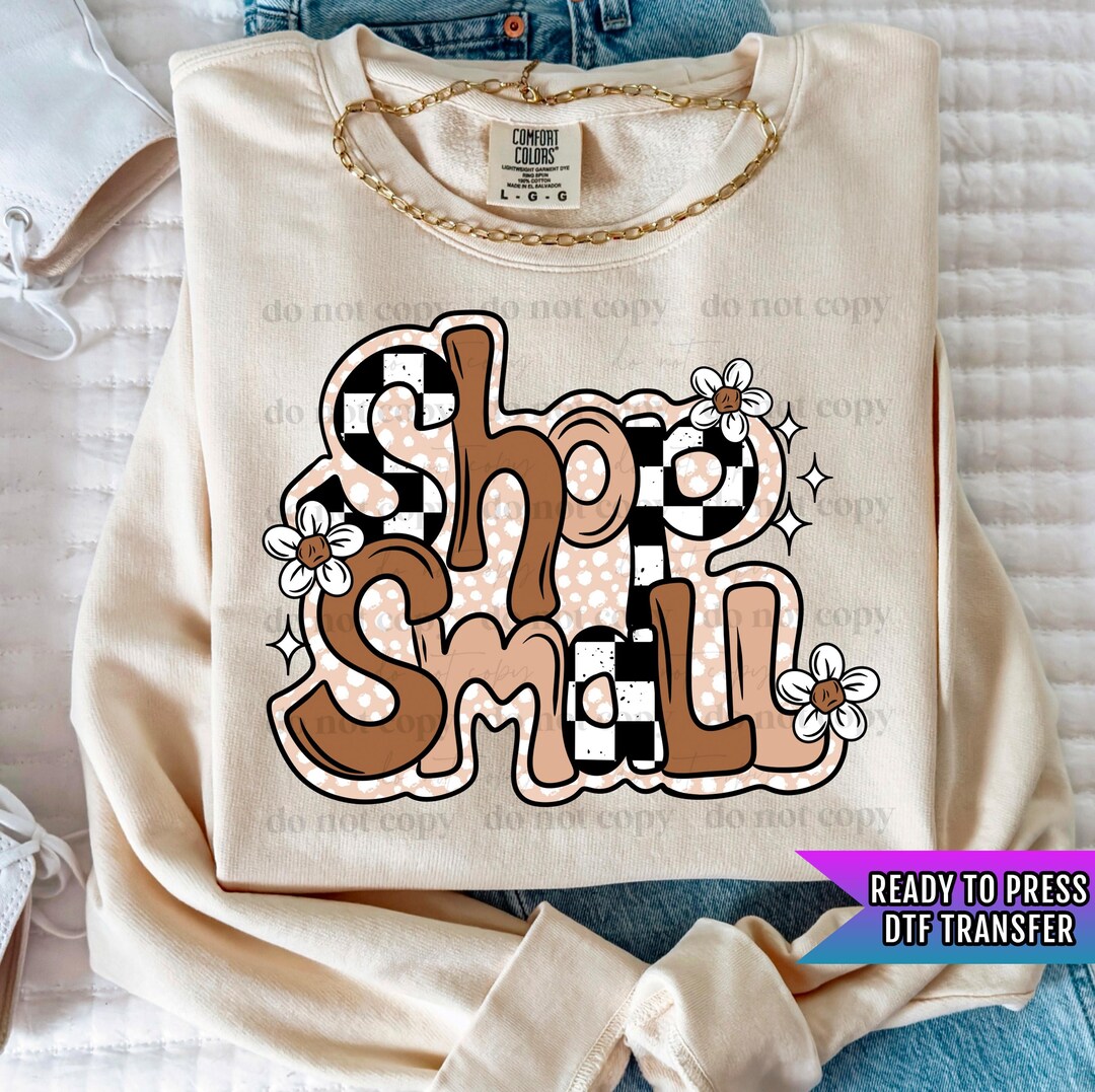 Shop Small DTF Transfers Ready for Press, Support Small Business Dtf ...