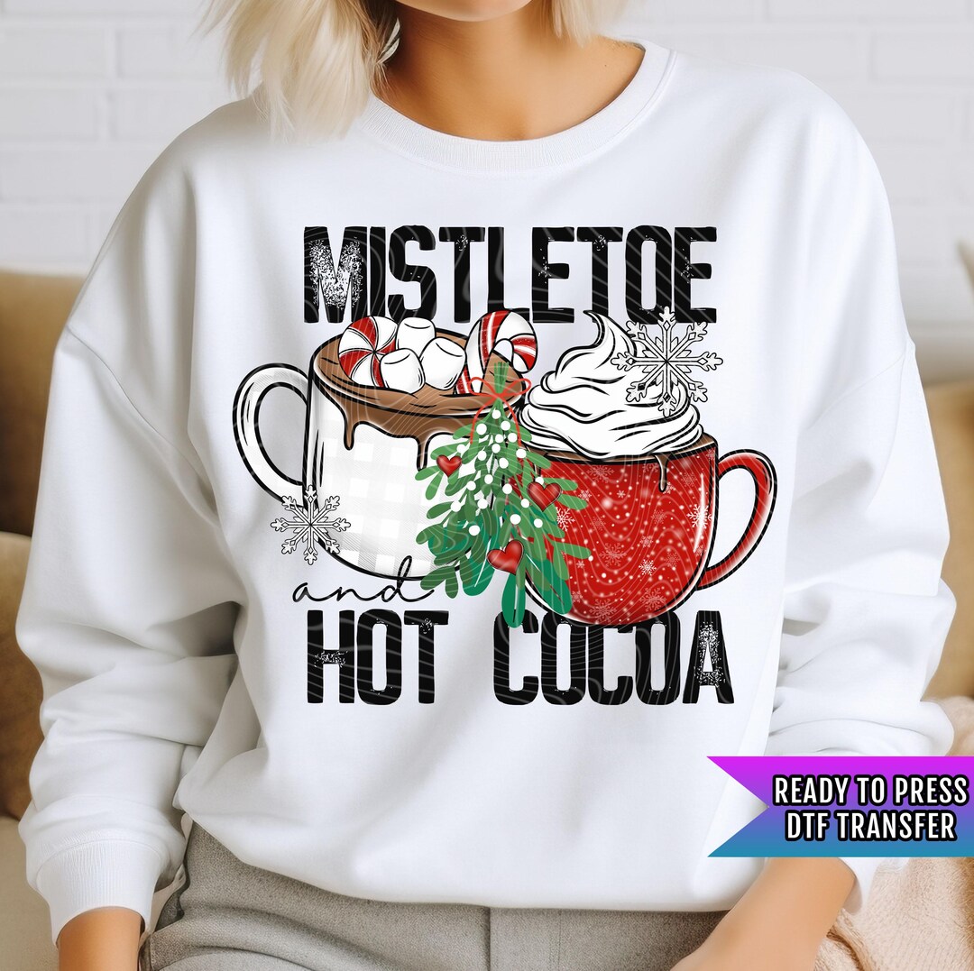 Mistletoe Hot Cocoa Mugs DTF Transfer Ready for Press, Merry Christmas ...