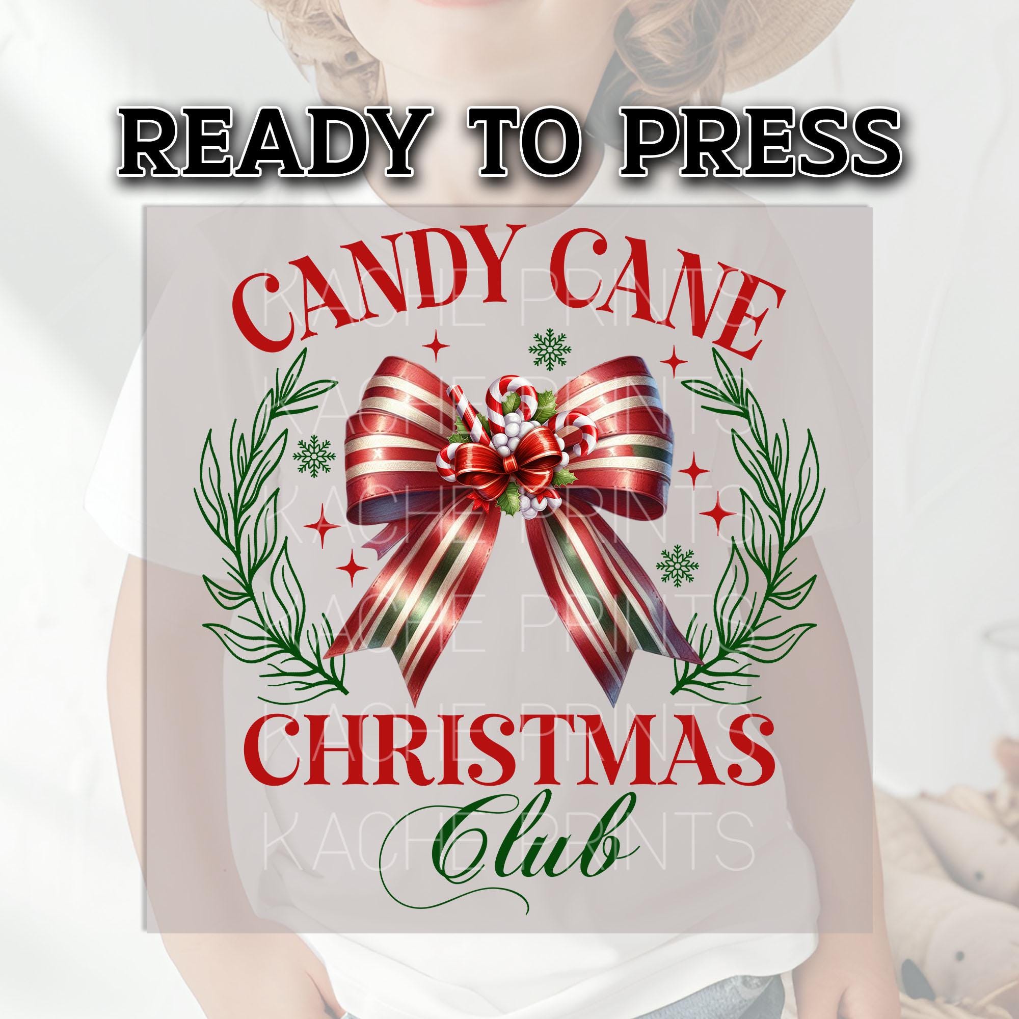 Candy Cane Christmas Club DTF Transfers Ready for Press, Merry ...
