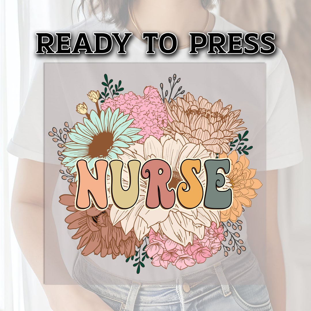 Nurse Floral DTF Transfer, Nurse Transfer, Nurse Retro Heat Press ...