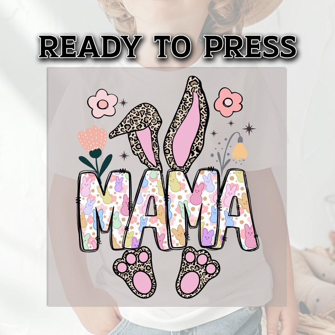 Mama Bunny DTF Transfer, DTF Transfer Ready for Press, Easter Heat ...