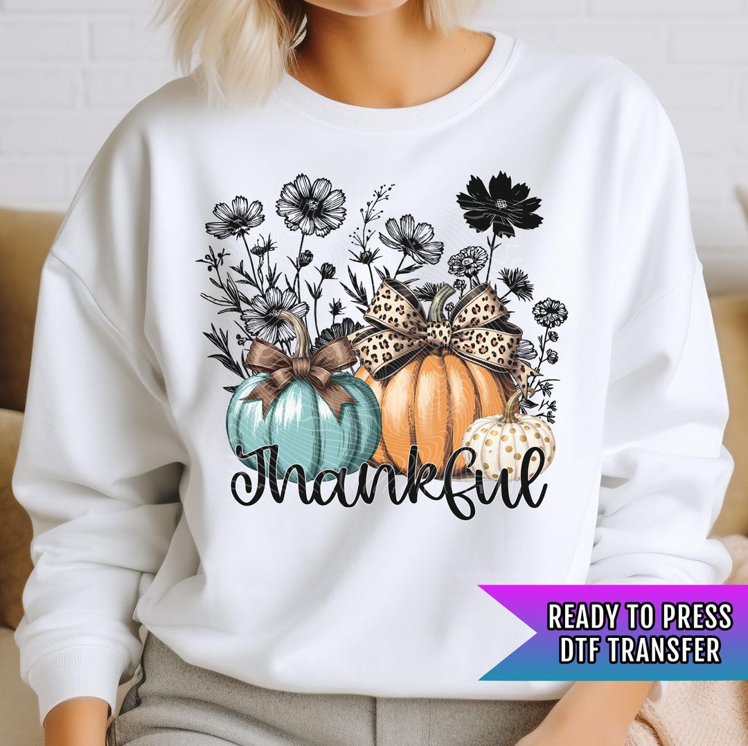 Thankful DTF Transfer Ready for Press, Fall DTF Transfers, Autumn ...