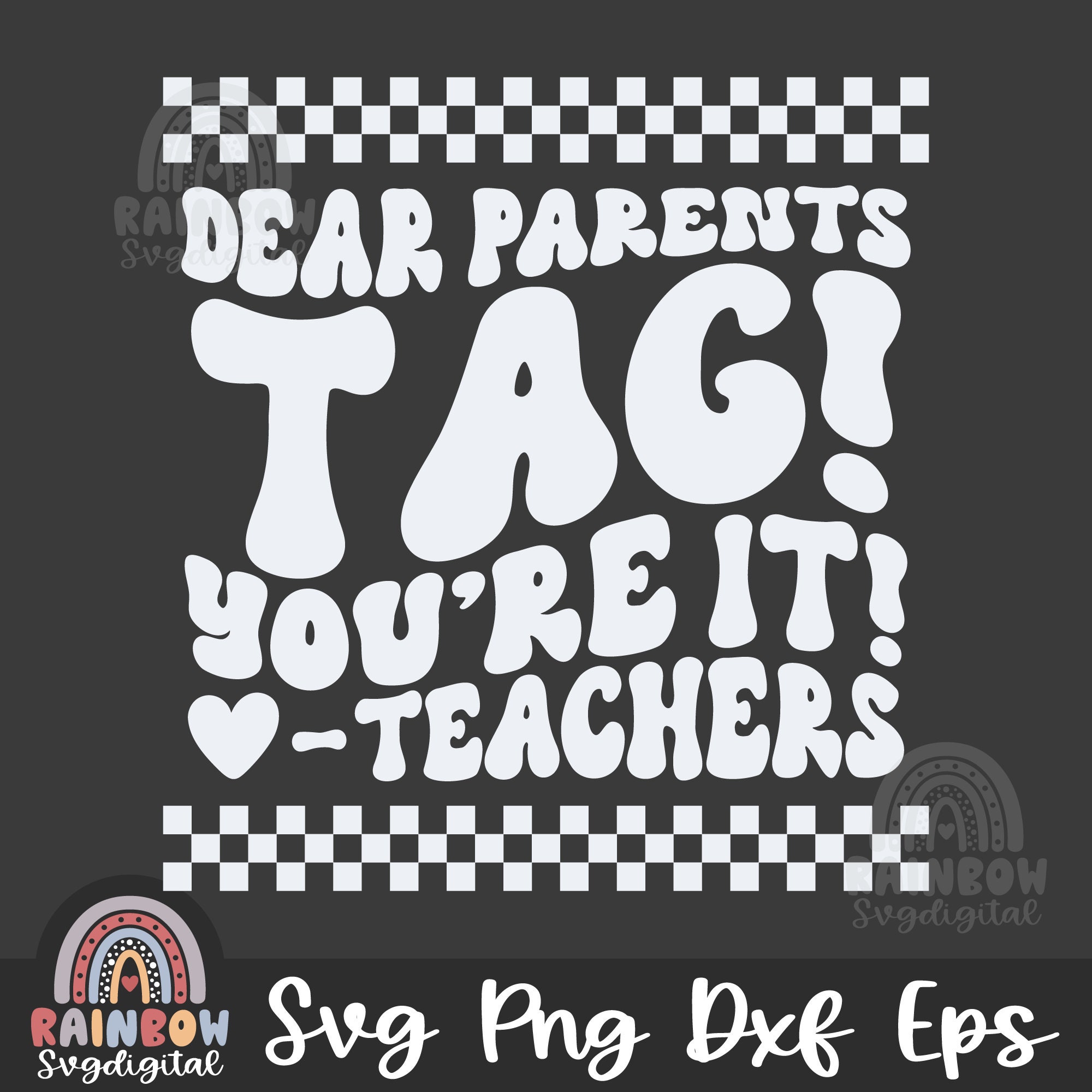 Dear Parents, Tag You're It SVG, Funny Teacher PNG, Summer Vacation ...