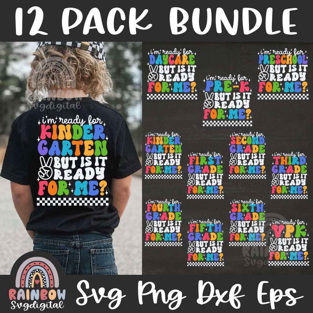 Back to School Svg Png Bundle, I'm Ready for Kindergarten but is It ...