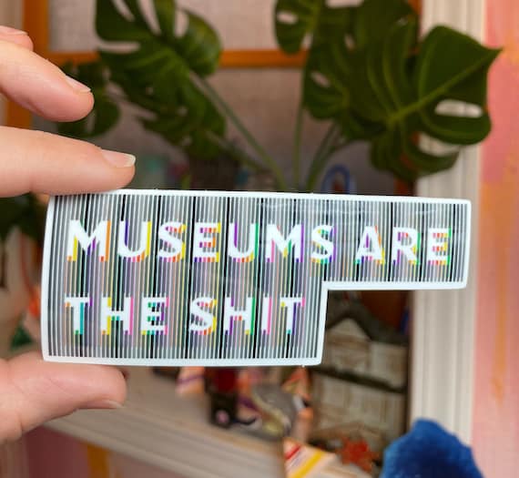 Museums Are the Shit Vinyl Sticker - Etsy
