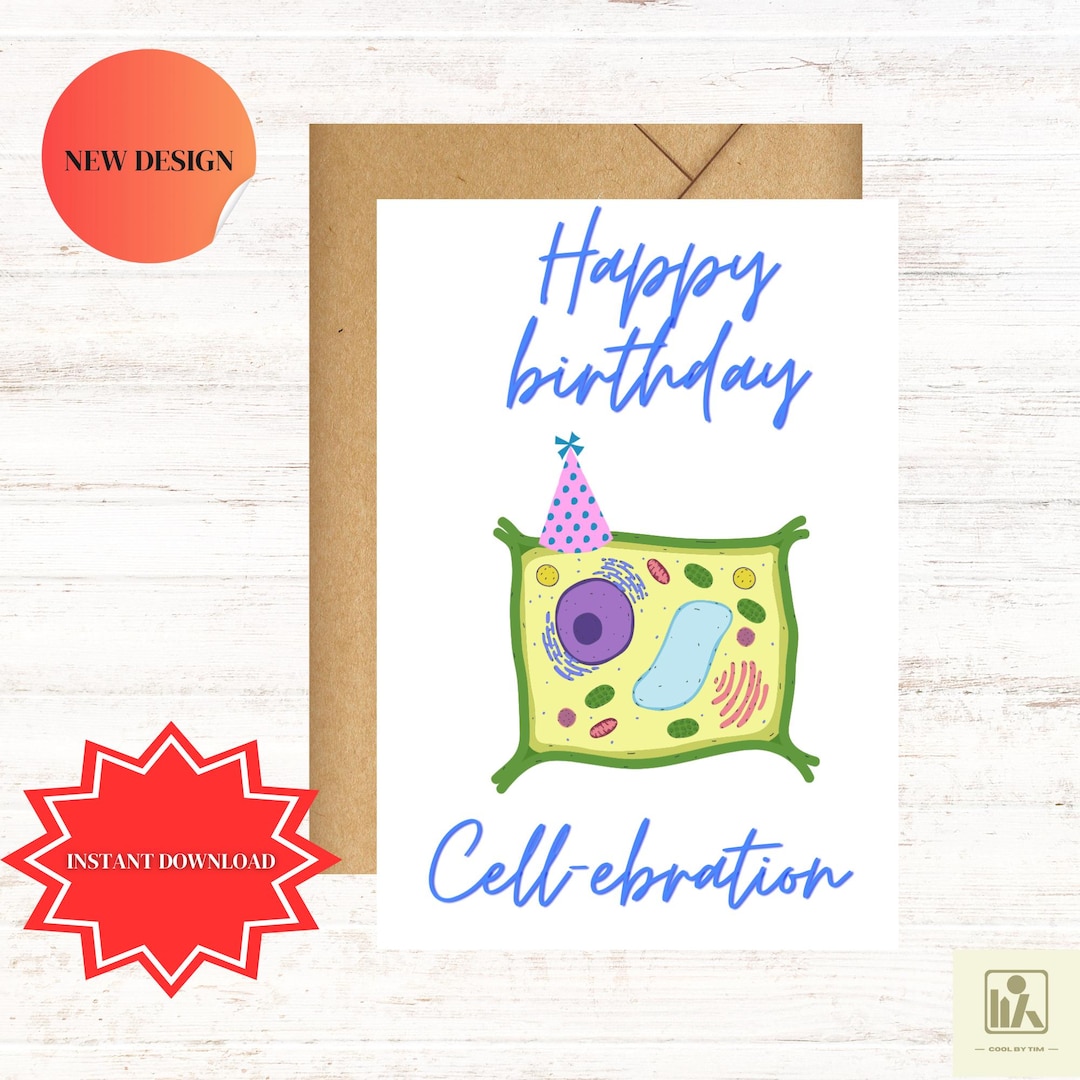 Happy Birthday Cell-ebration - Funny Biology Birthday Card - Instant ...