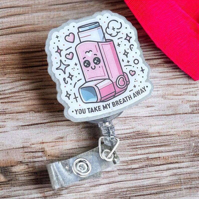 Valentine Inhaler Badge Reel for Respiratory Therapist – Cute “you Take ...