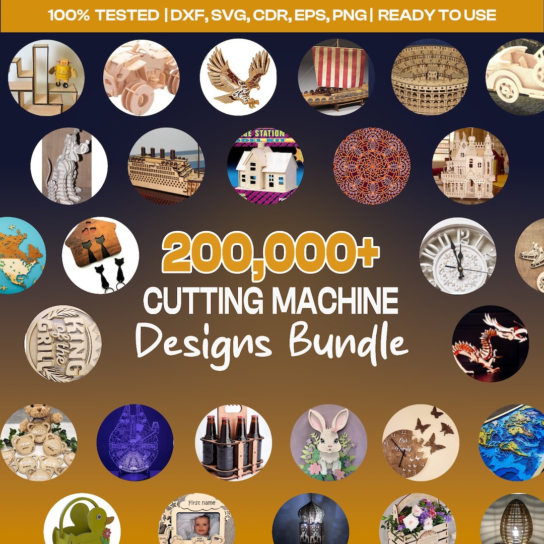 200,000 Cutting Machine Designs Dxf, Svg , Cdr , Eps High-quality ...