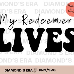 My Redeemer Lives Instant Digital Download SVG PNG, Christian Digital ...