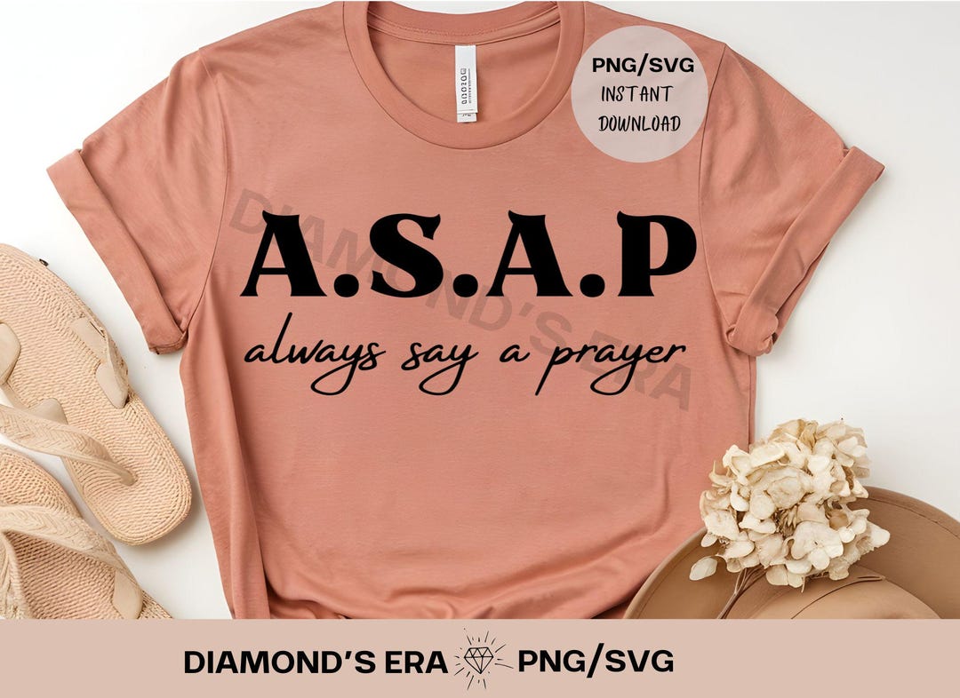 ASAP Christian PNG SVG Instant Digital Download Always Say a Prayer ...