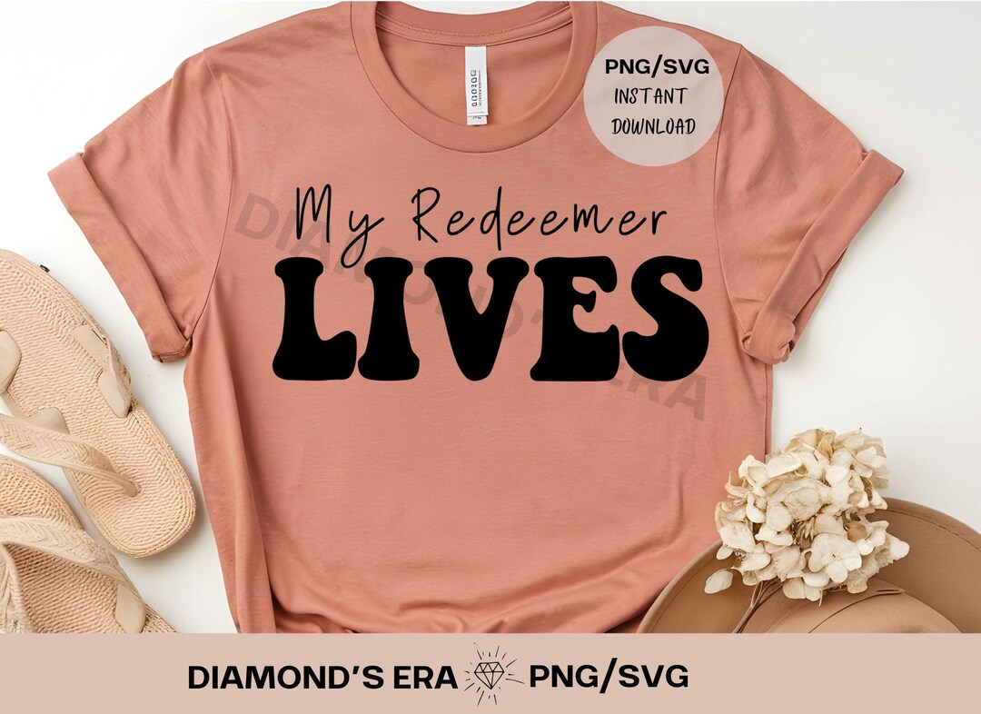 My Redeemer Lives Instant Digital Download SVG PNG, Christian Digital ...