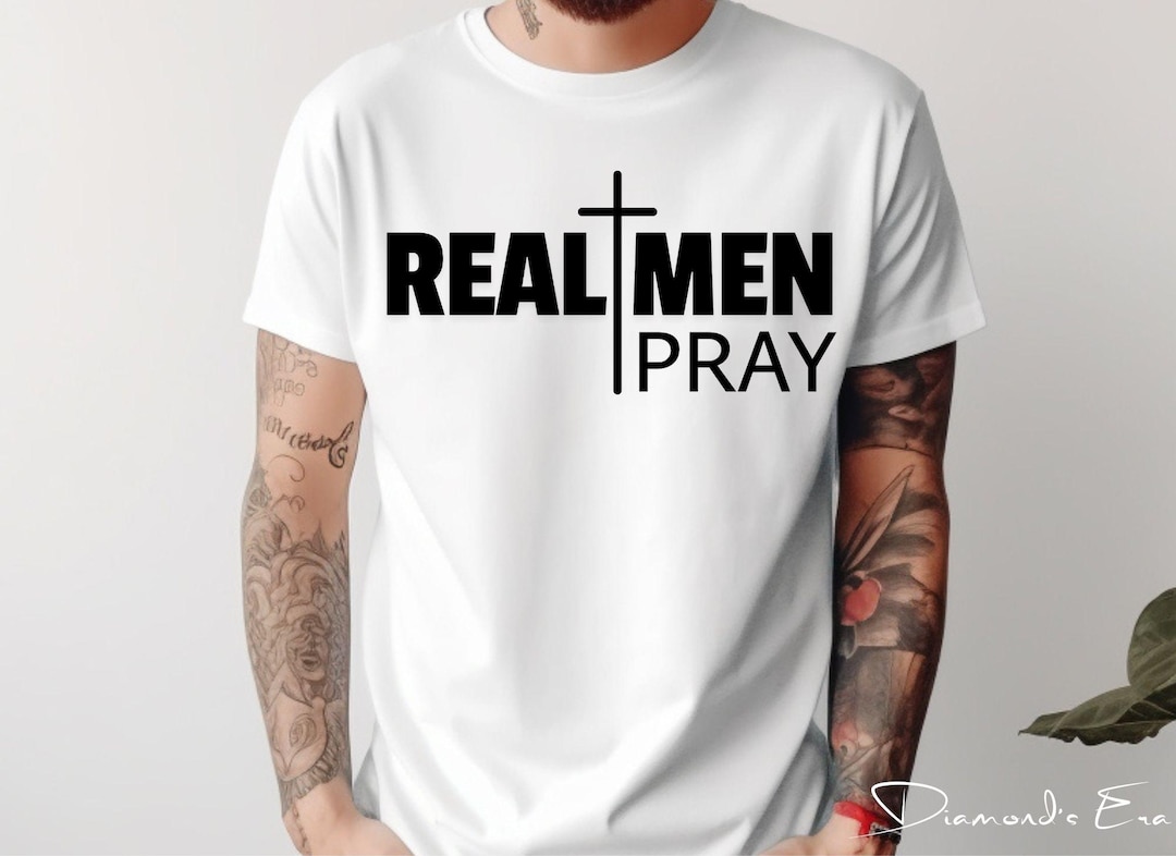 Real Men Pray T-shirt Design: Christian Lifestyle SVG PNG (instant ...