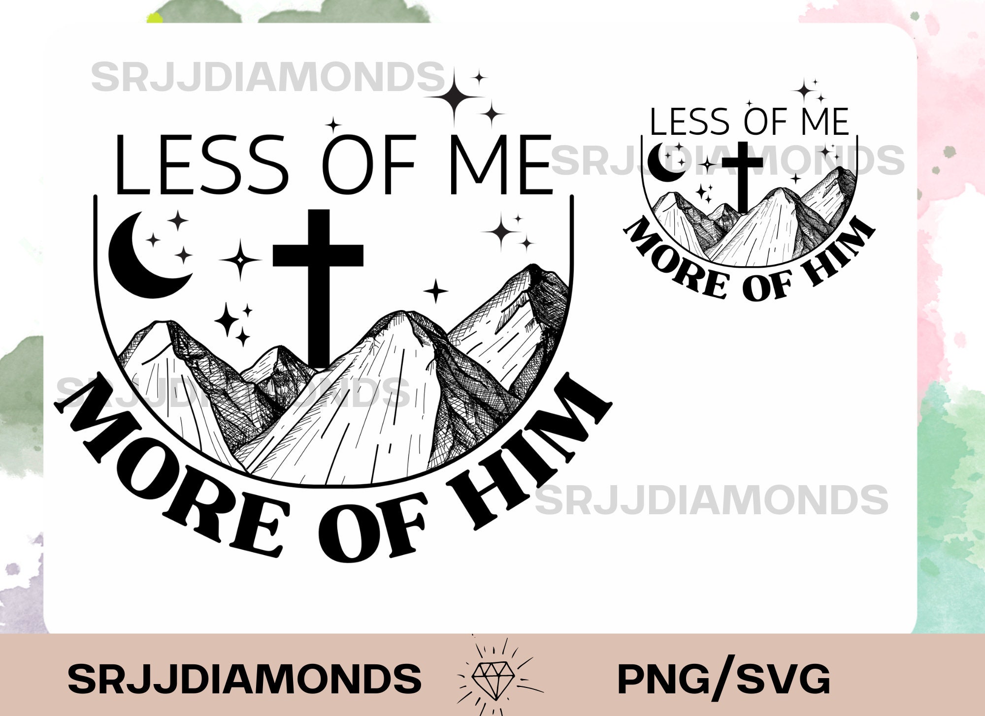 Less of Me More of Him Instant Digital PNG SVG Download Gospel Png Svg ...