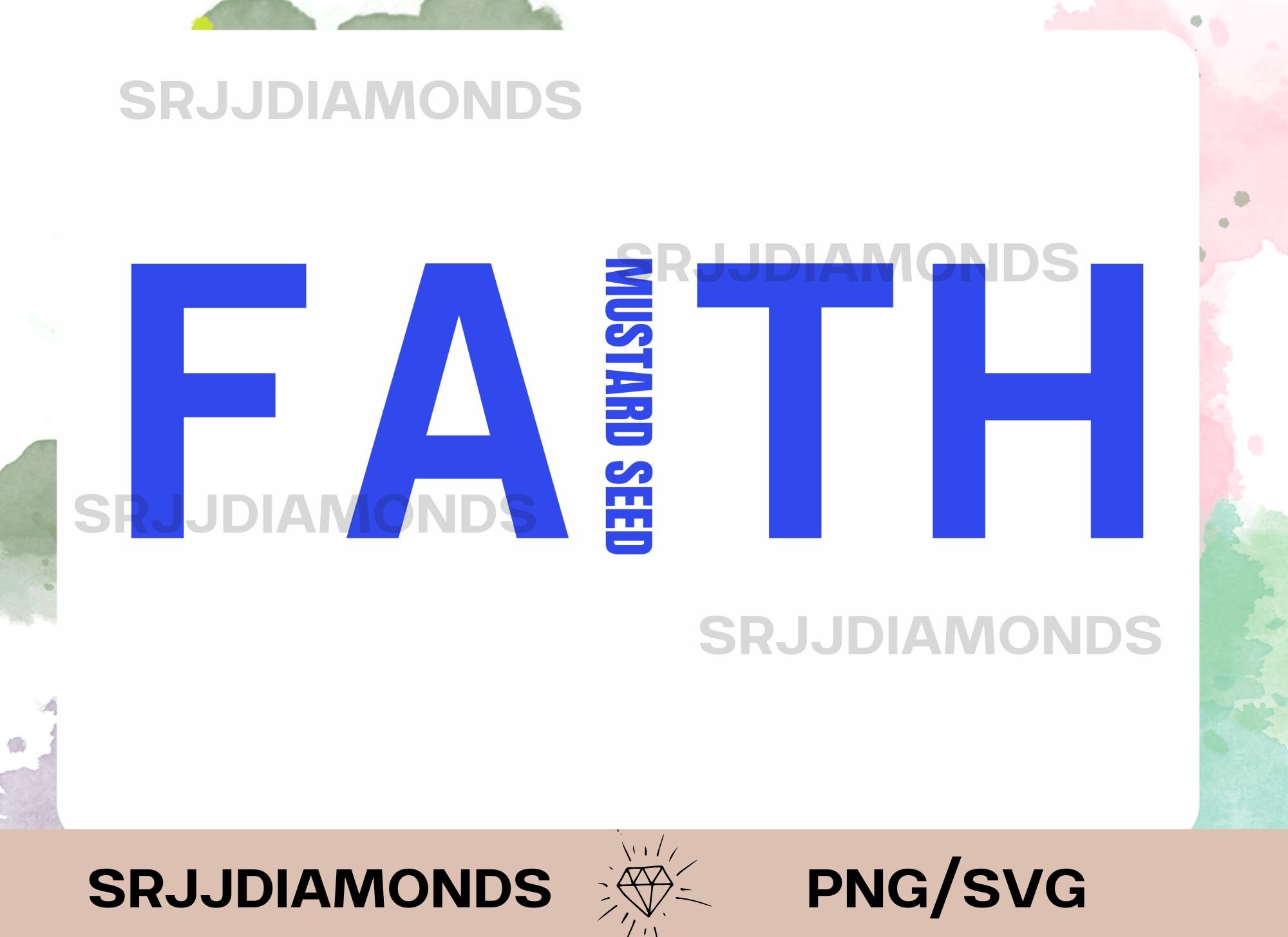 Faith the Size of a Mustard Seed Svg Png Digital Download Blue Font Svg ...