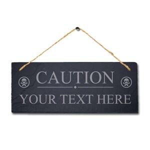 Personalised Caution Sign Laser Engraved Hanging Slate Caution Home ...
