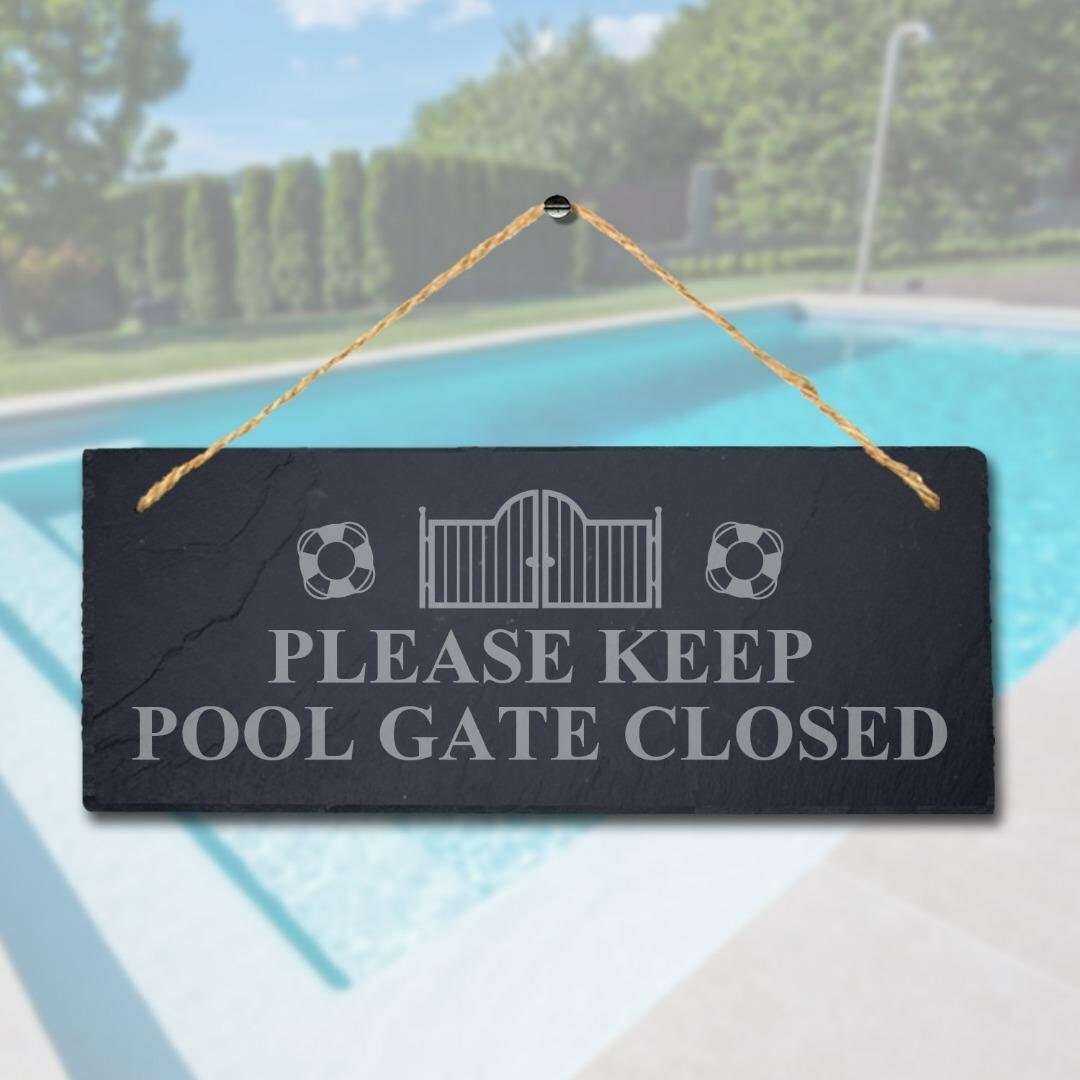 Please Keep Pool Gate Closed Engraved Hanging Slate Pond Caution Plaque ...