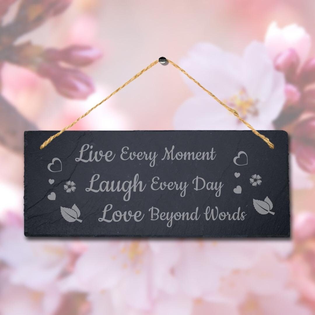 Live Every Moments Laugh Laser Engraved Hanging Slate Home Garden ...