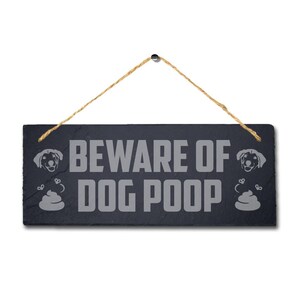 Beware of Dog Poop Laser Engraved Hanging Slate Caution Warning Plaque ...