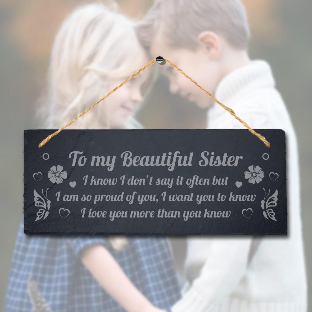 Proud of You My Sister Engraved Hanging Slate Best Sista Gift Family ...