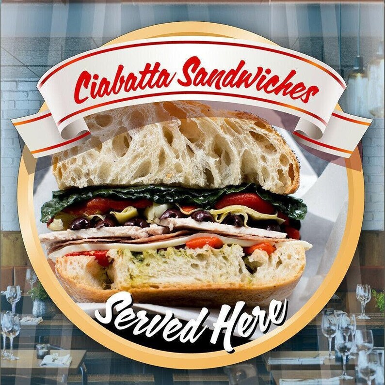 Ciabatta Sandwich Catering Window Cafe Shop Restaurant Sticker Sign Pos ...