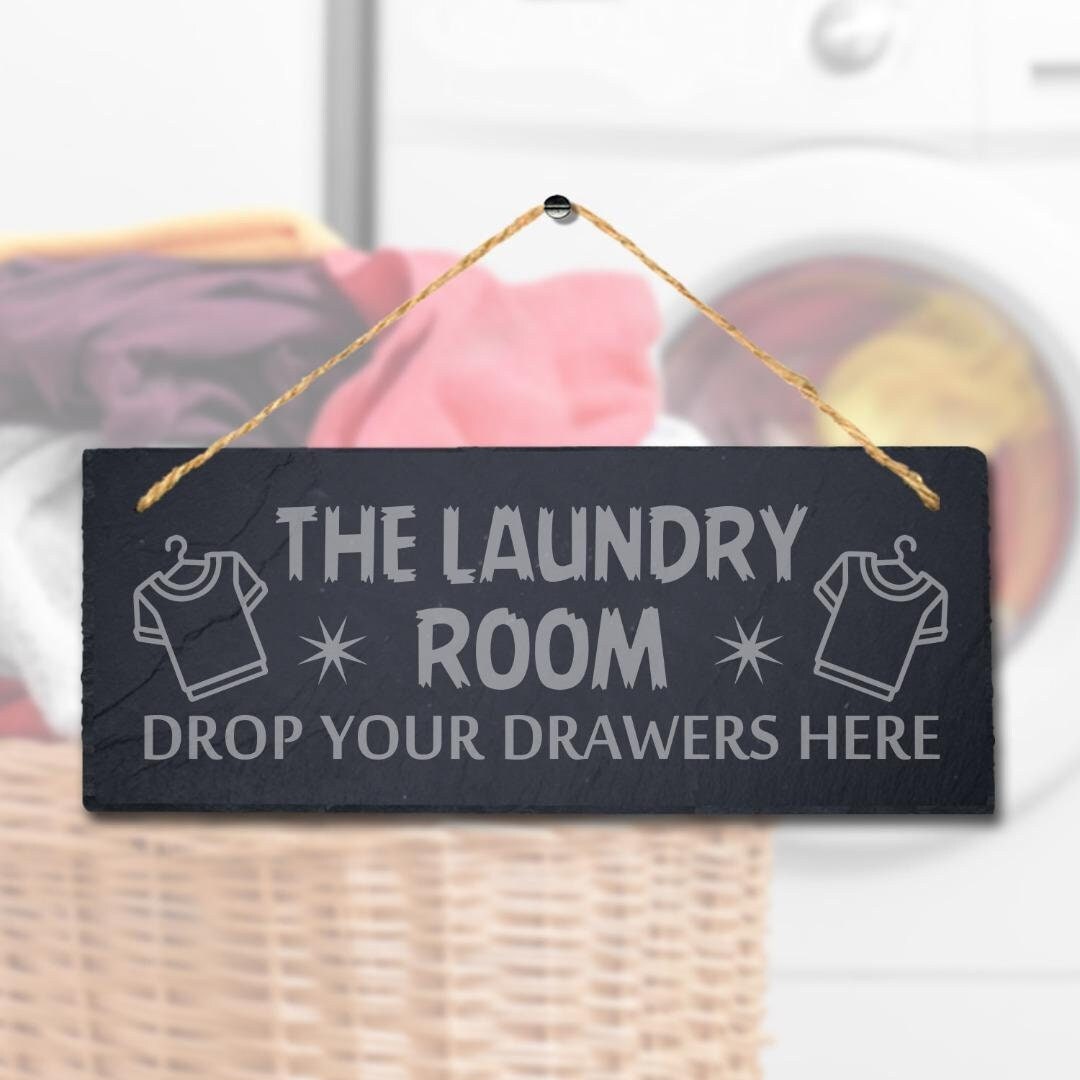 The Laundry Room Drop Your Drawers Here Laser Engraved Hanging Slate ...