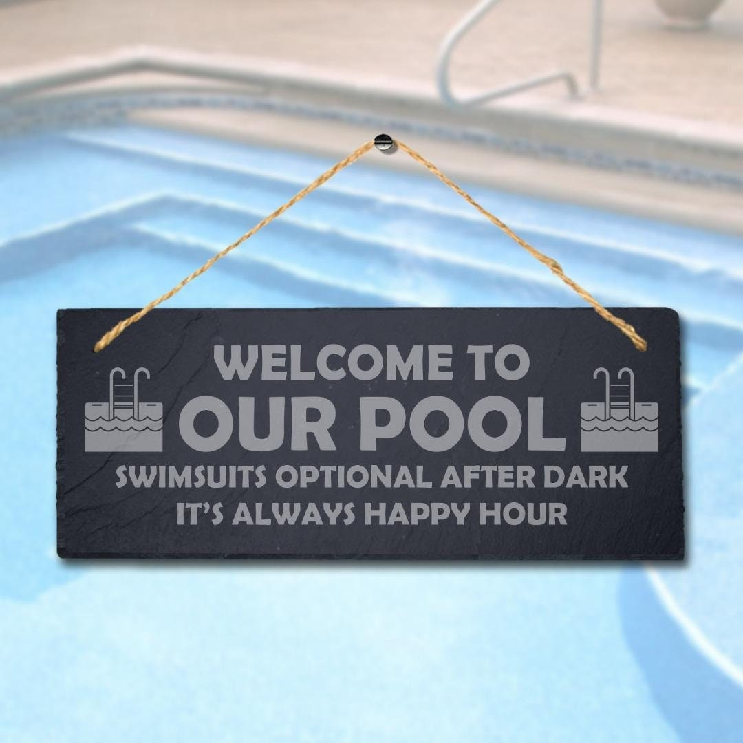 Welcome to Our Pool Always Happy Laser Engraved Hanging Slate Pond ...